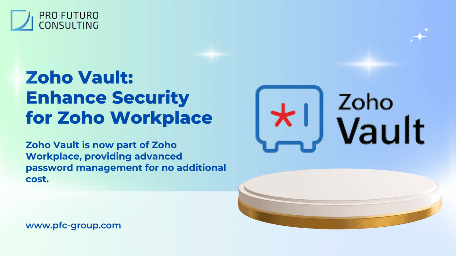 Zoho Vault: Enhancing Security for Zoho Workplace | Pro Fututo ...